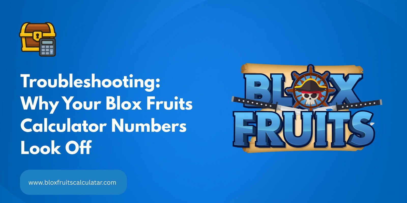 Troubleshooting: Why Your Blox Fruits Calculator Numbers Look Off