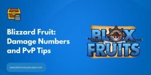 Blizzard Fruit: Damage Numbers and PvP Tips