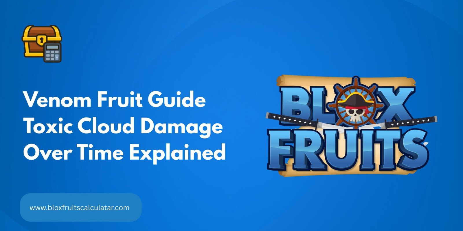 Venom Fruit Guide: Toxic Cloud Damage Over Time Explained